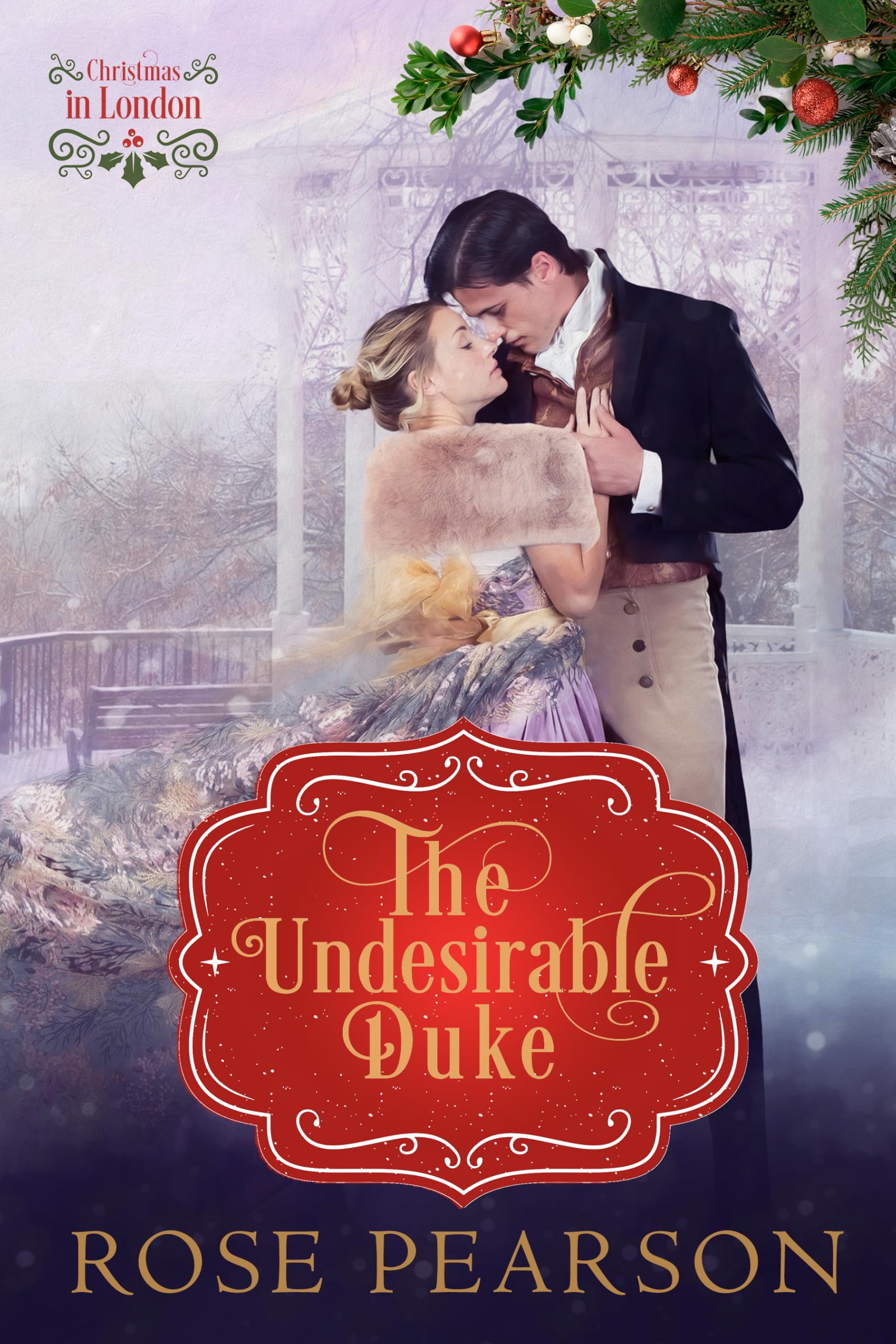 New Christmas Release – “The Undesirable Duke” - Rose PearsonRose Pearson
